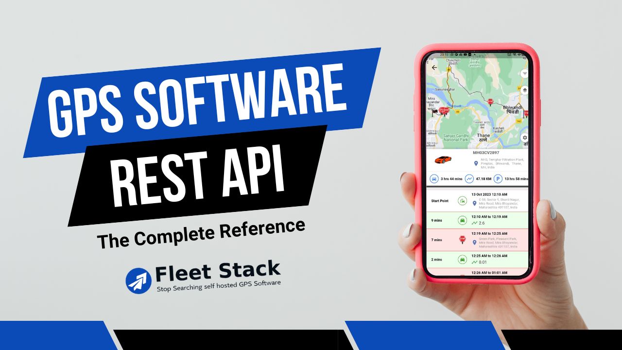 GPS Vehicle Tracking Software Rest API - A Complete Guide by Fleet Stack™